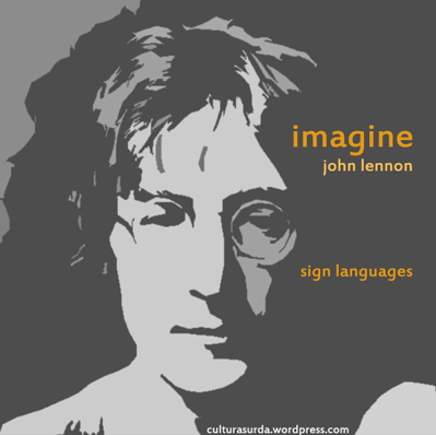 Imagine – Sign Languages – Cultura Surda