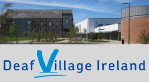Deaf Village Ireland – Cultura Surda