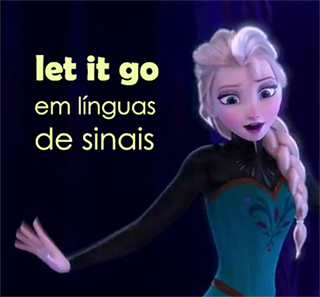 Let it go – Cultura Surda